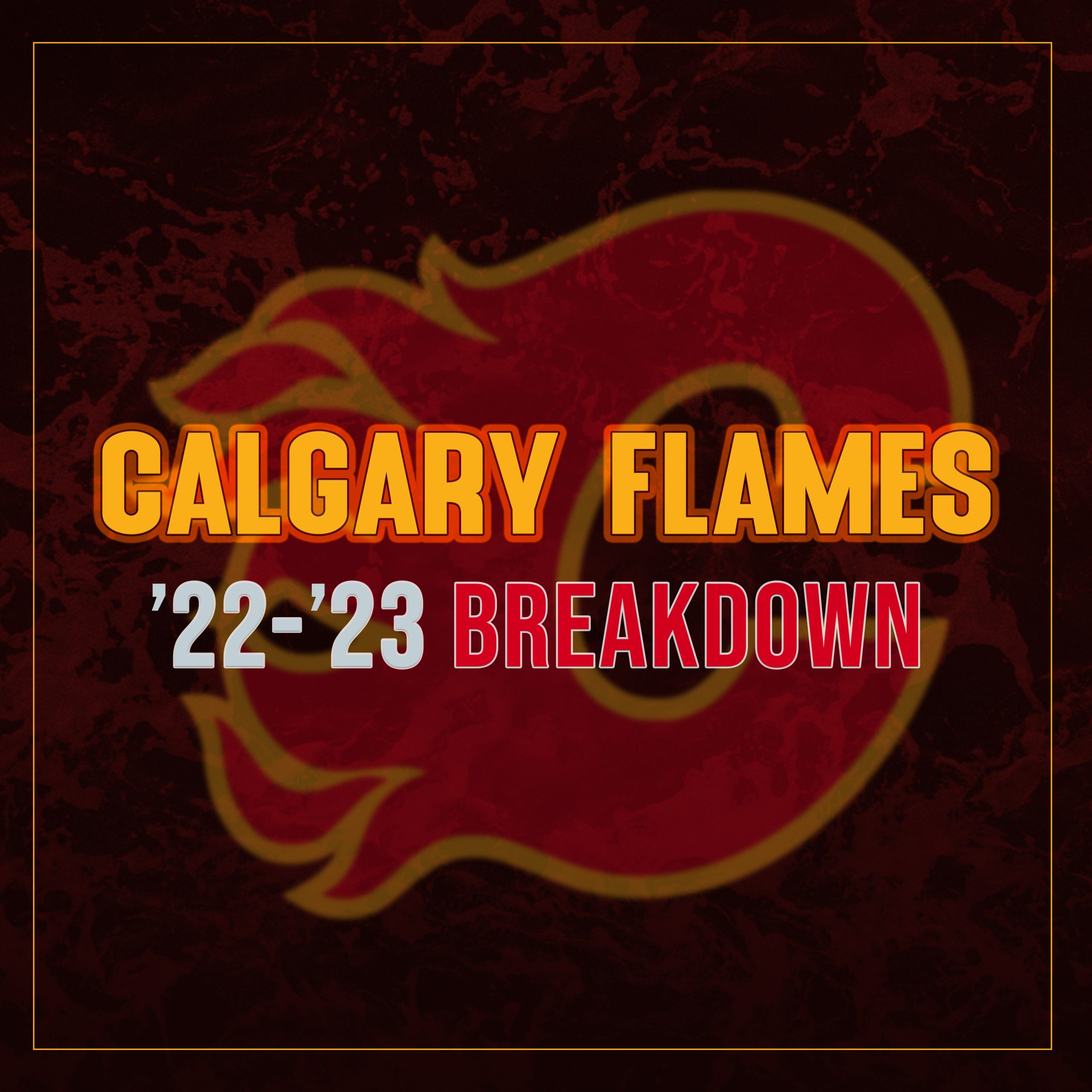 Calgary Flames Breakdown - Gameflows